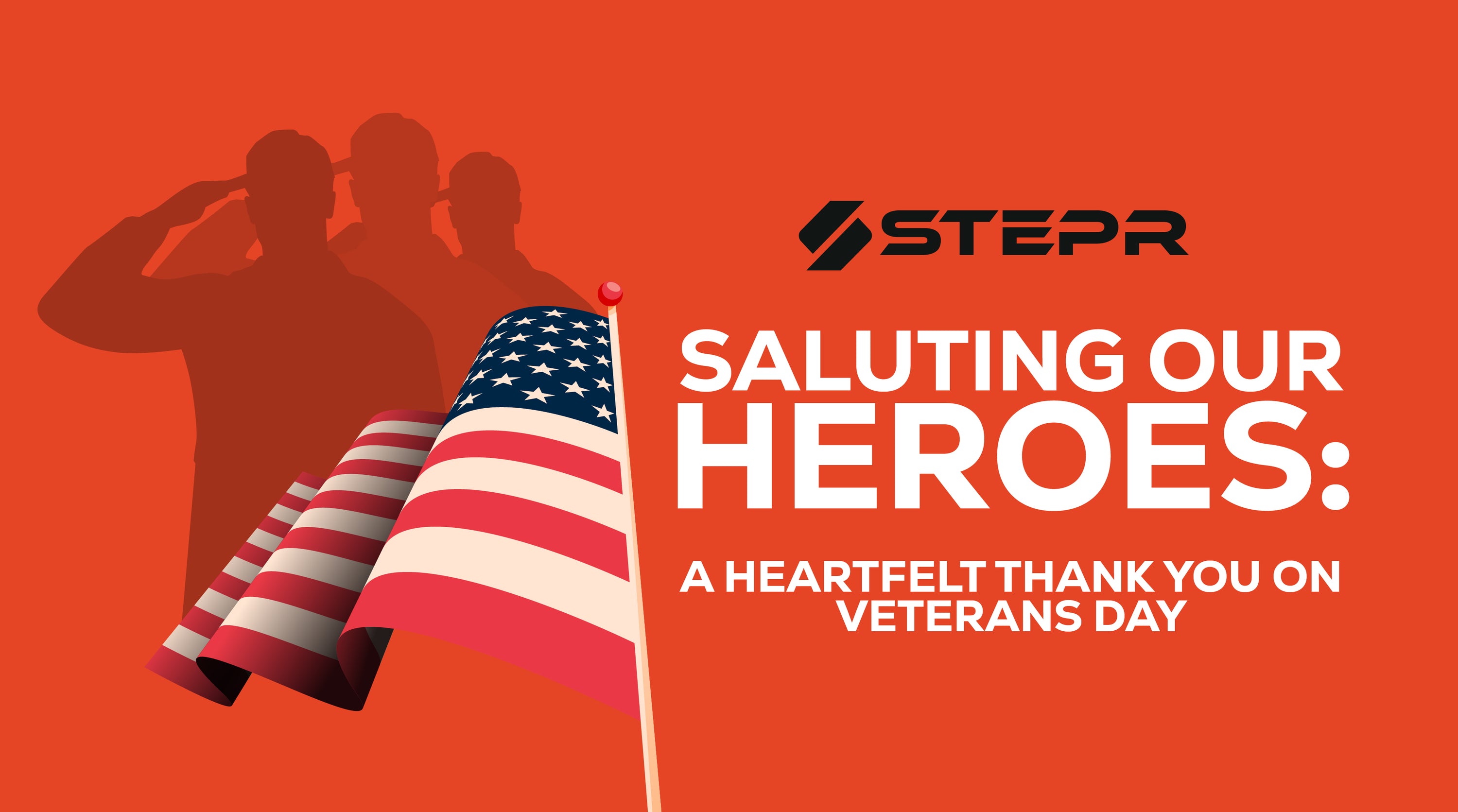 Saluting Our Heroes: A Heartfelt Thank You on Veterans Day – STEPR